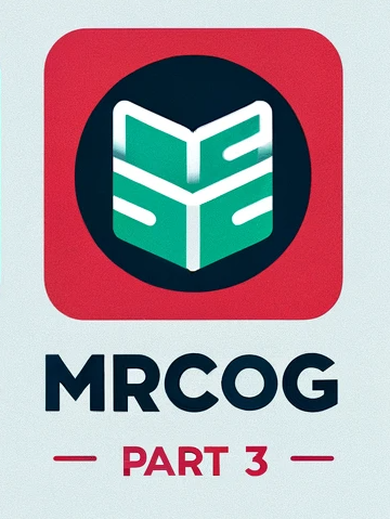 PART 3 MRCOG - Crash MRCOG